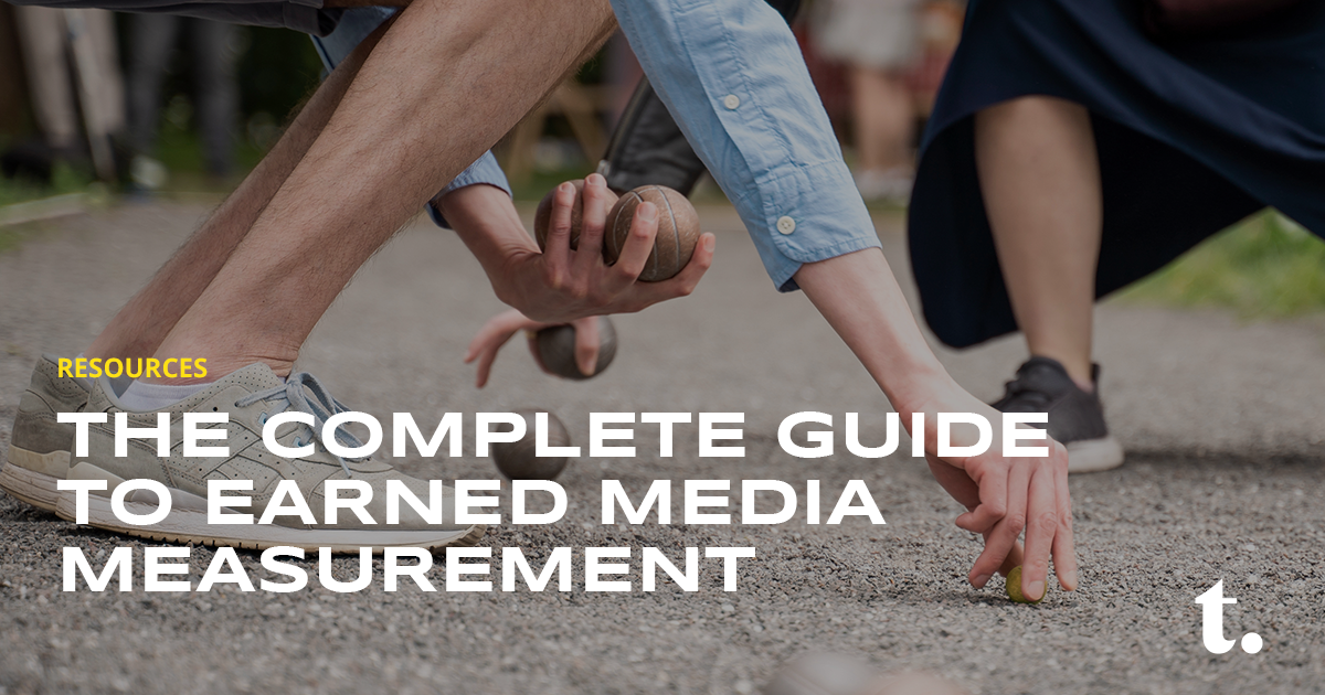 The Complete Guide to Earned Media Measurement | Tier One